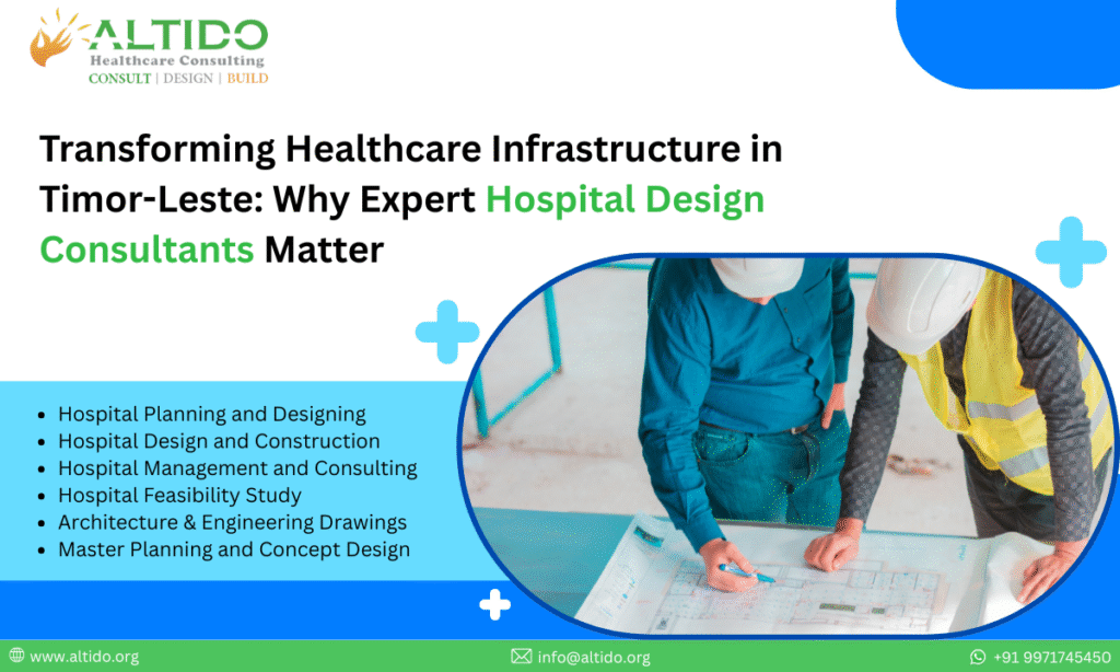Transforming Healthcare Infrastructure in Timor-Leste