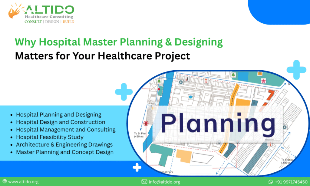 Why Hospital Master Planning & Designing Matters for Your Healthcare ...